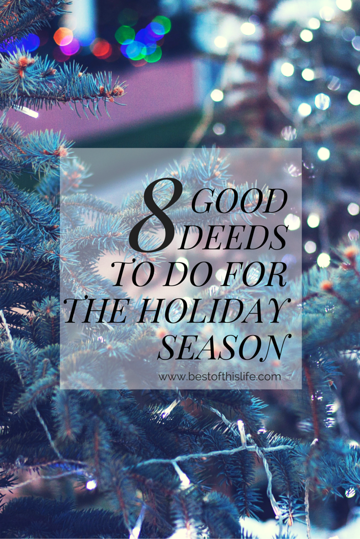 8 Good Deeds to Do for the Holiday Season